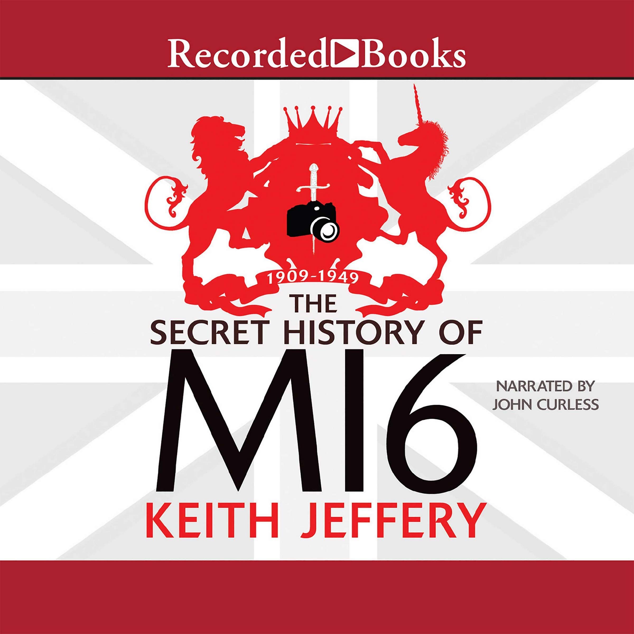 Amazon.com: The Secret History of MI6: 1909-1949: 9781664781115: Keith Jeffery: Books
