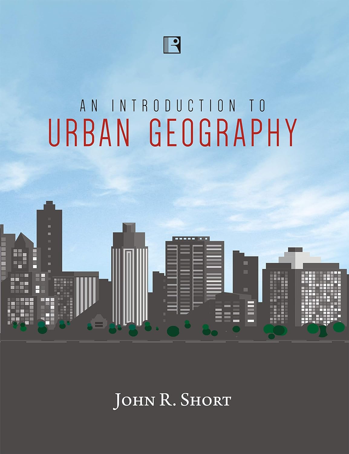 Buy AN INTRODUCTION TO URBAN GEOGRAPHY Book Online at Low Prices in ...