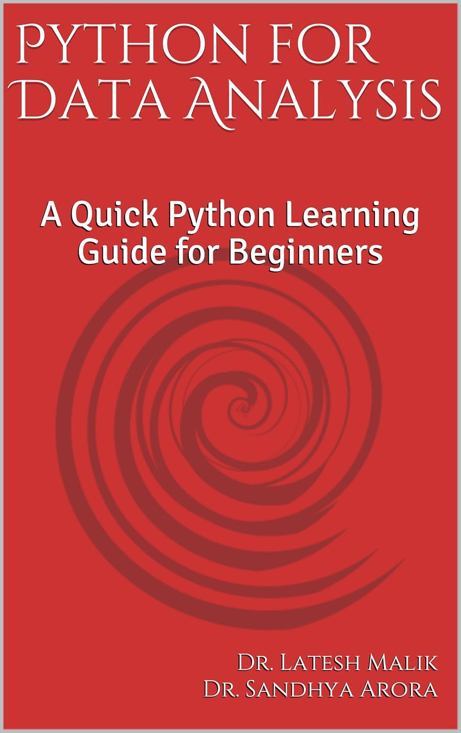 Amazon Python For Data Analysis A Quick Python Learning Guide For Beginners English Edition