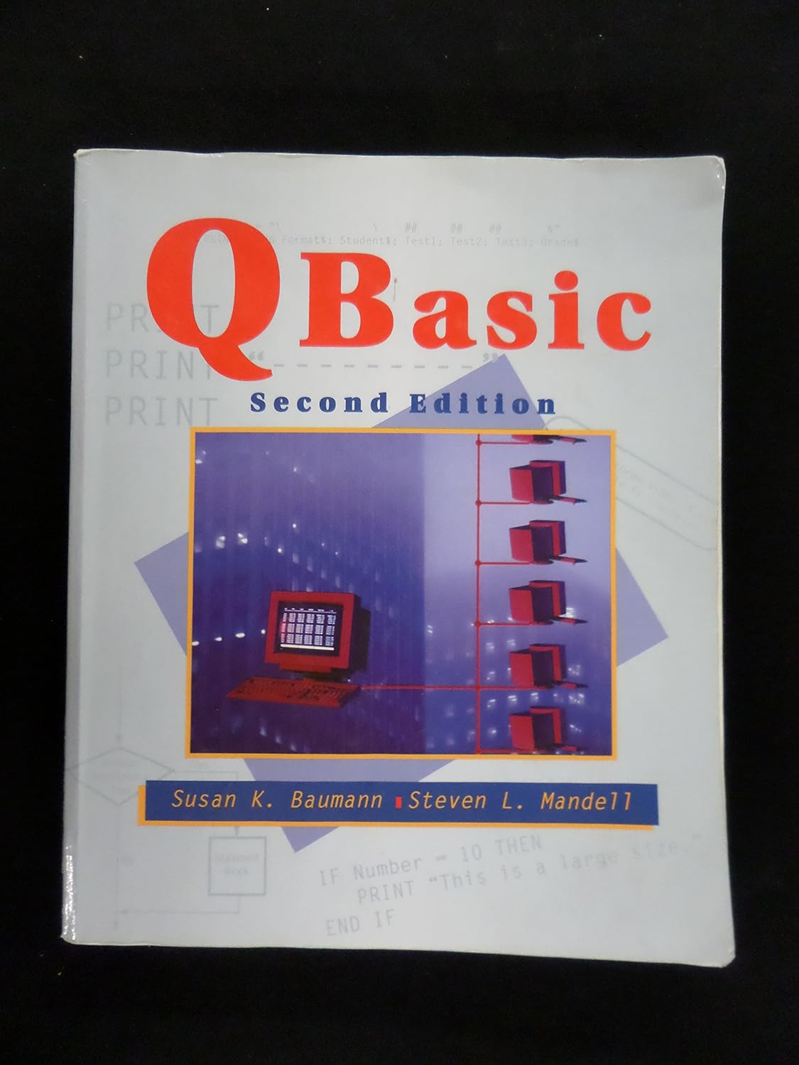 Qbasic: Baumann, Susan K., Mandell, Steven L., Baumann, Susan K ...