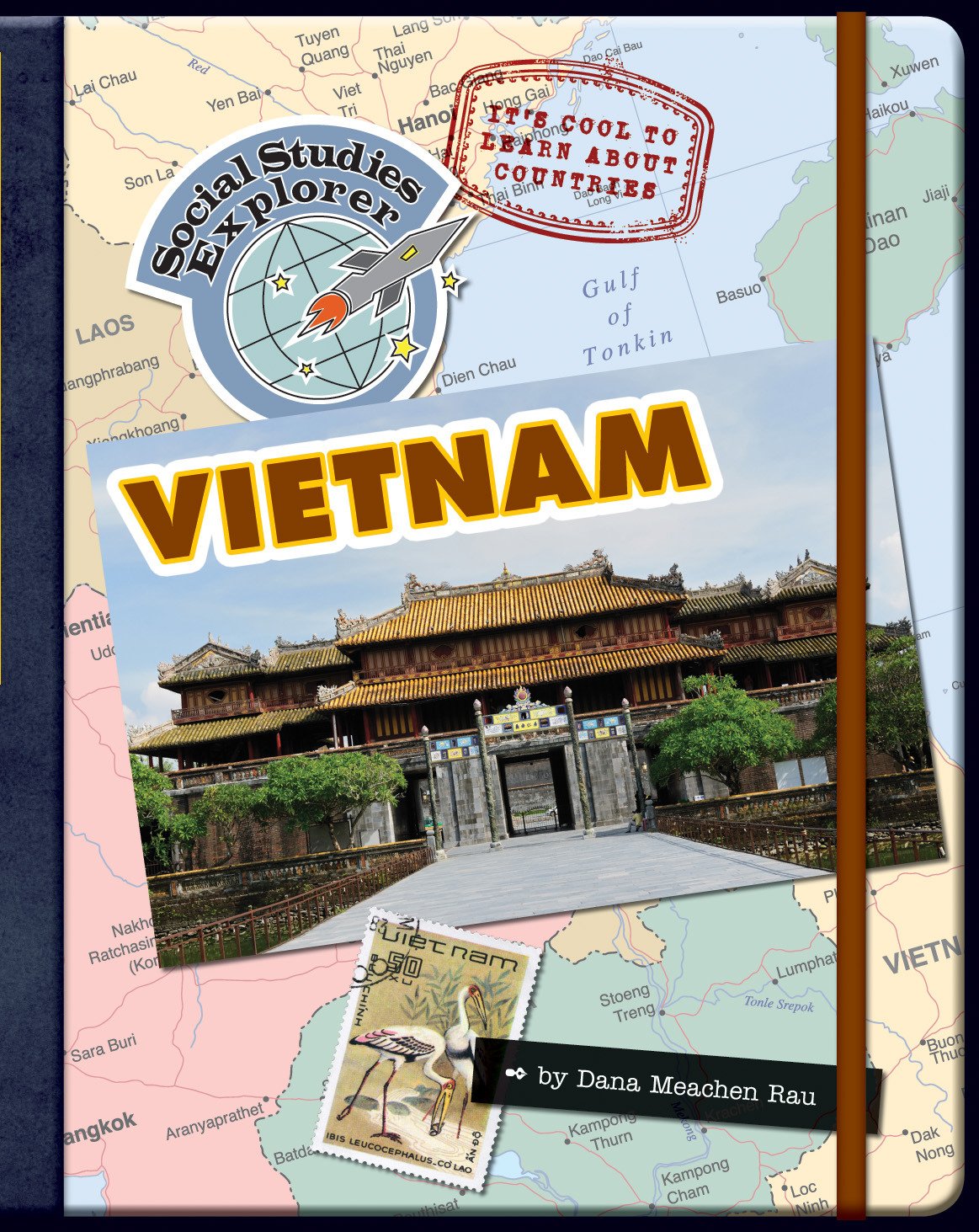 It s Cool To Learn About Countries Vietnam Explorer Library Social it-s-cool-to-learn-about-countries-vietnam-explorer-library-social
