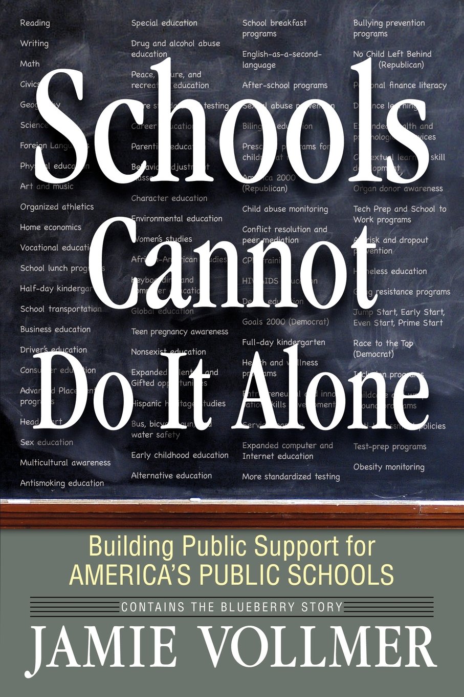 Schools Cannot Do It Alone: Vollmer, Jamie Robert: 9780982756904 ...