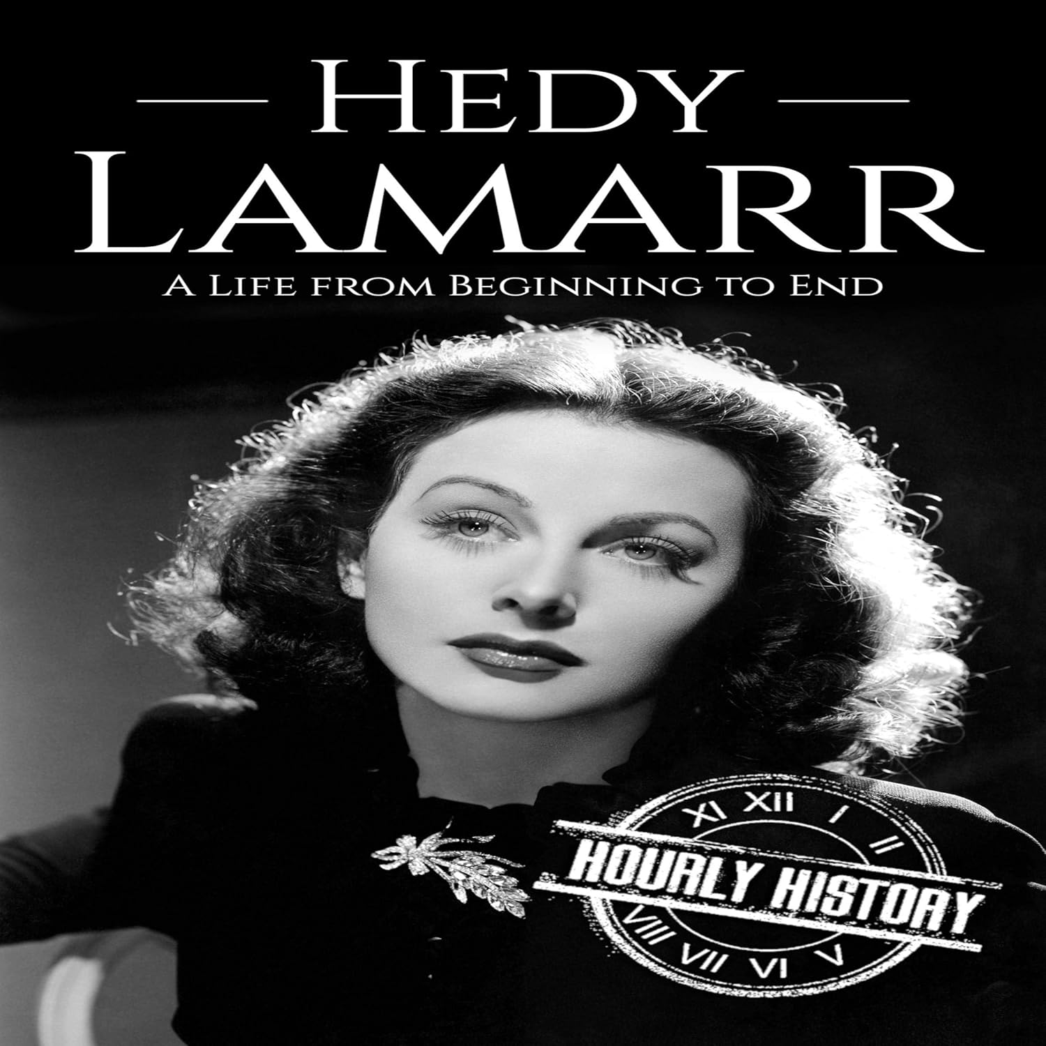 Amazon.com: Hedy Lamarr: A Life from Beginning to End (Biographies of ...