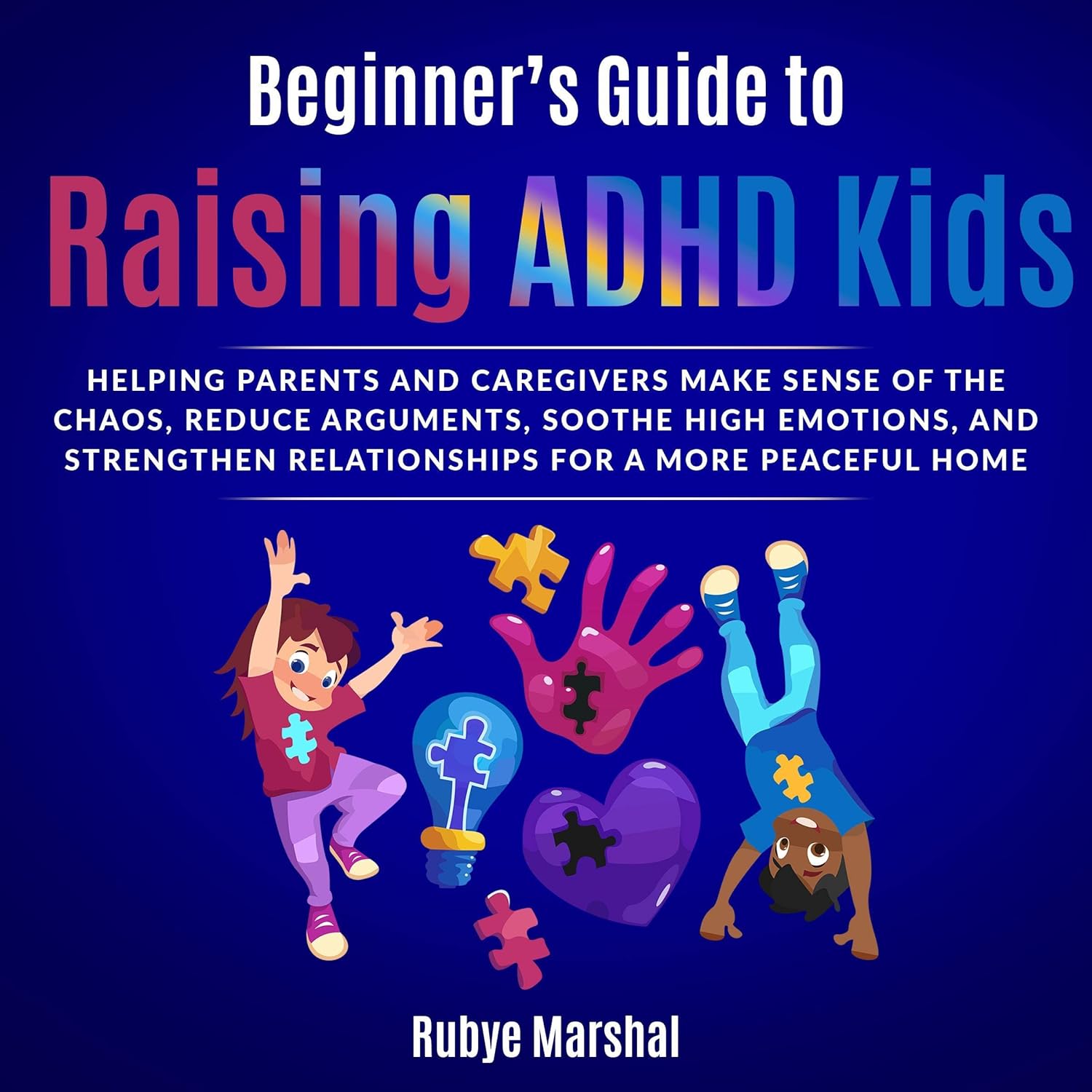 Amazon.com: Beginner’s Guide to Raising ADHD Kids: Helping Parents and ...