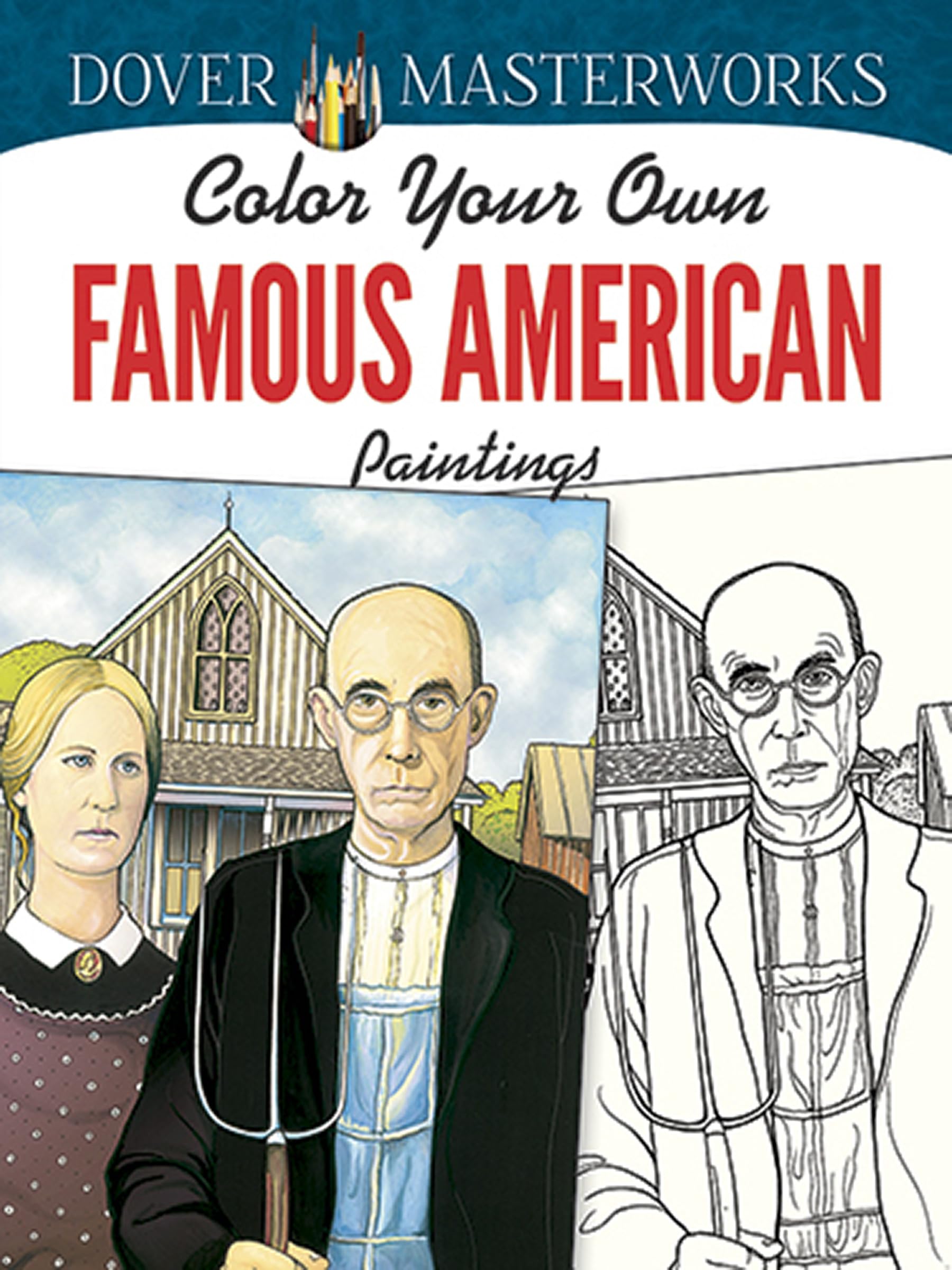 Dover Masterworks: Color Your Own Famous American Paintings (Adult ...