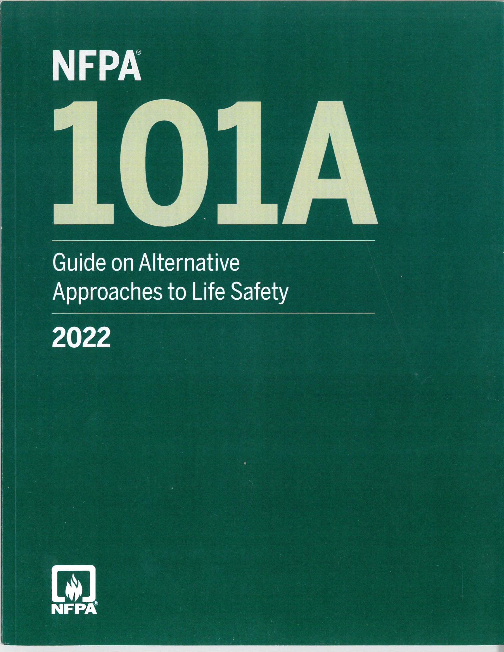 NFPA 101A, Guide on Alternative Approaches to Life Safety 2022 ed ...
