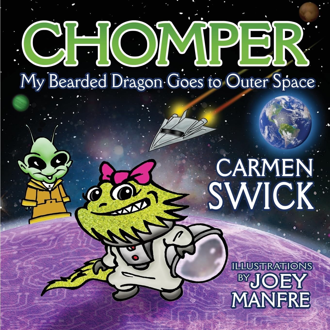 Chomper My Bearded Dragon Goes to Outer Space: Swick, Carmen, Lambert ...