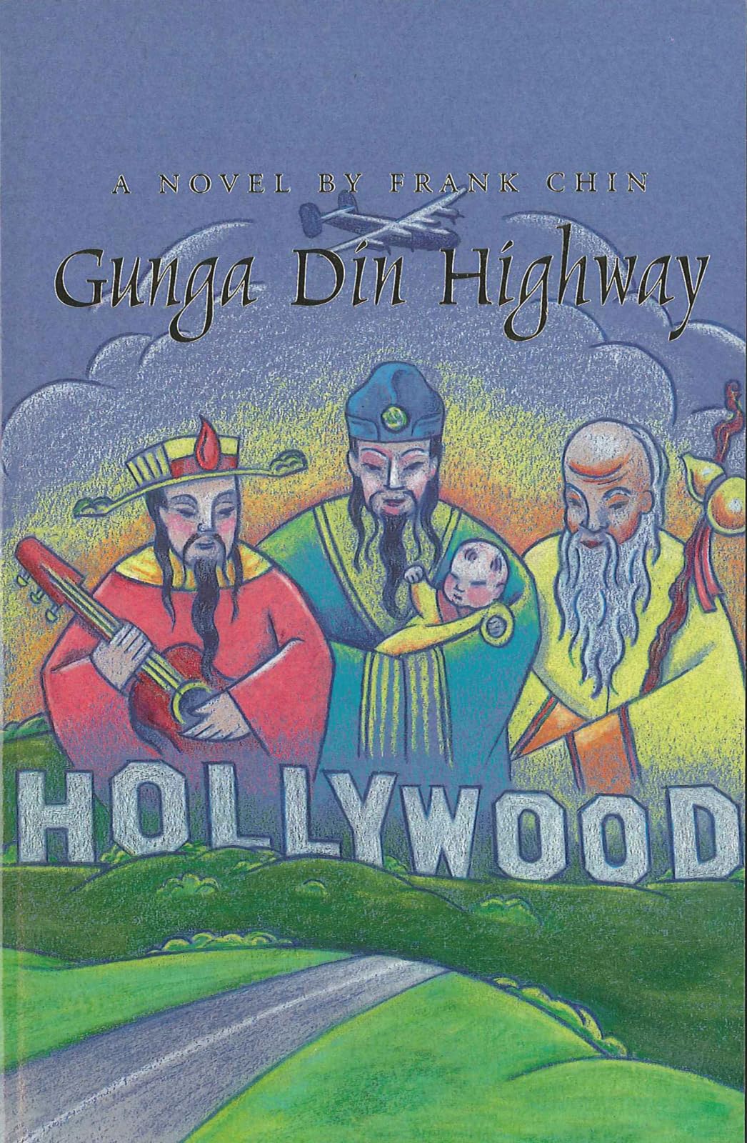 Gunga Din Highway: Chin, Frank: 9781566890373: Amazon.com: Books