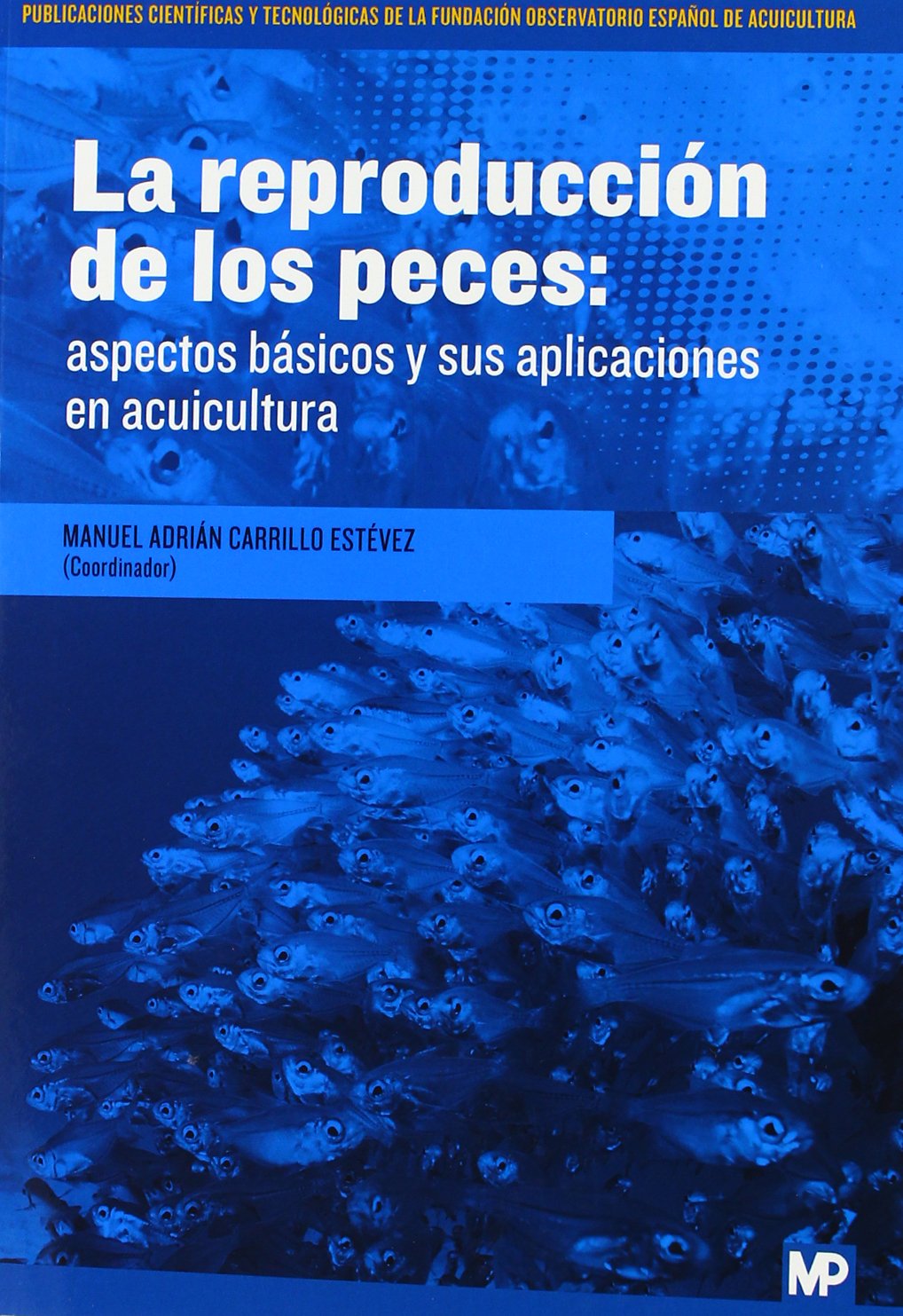 La reproducción en peces: aspectos básicos y sus aplicaciones en ...