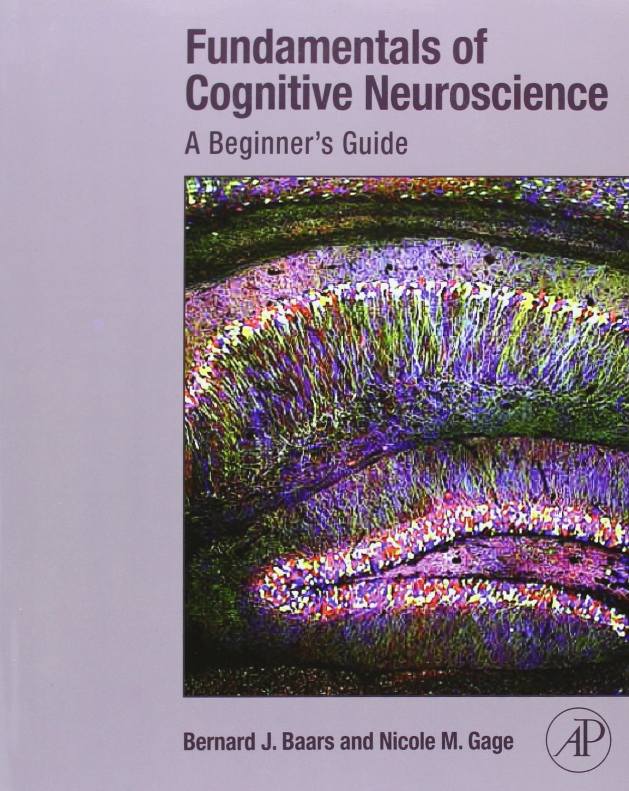 Fundamentals of Cognitive Neuroscience: A Beginner's Guide ...