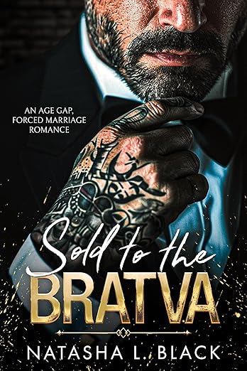 Amazon.com: Sold to the Bratva: An Age Gap, Forced Marriage Romance (Sinful Mafia Daddies) eBook ...