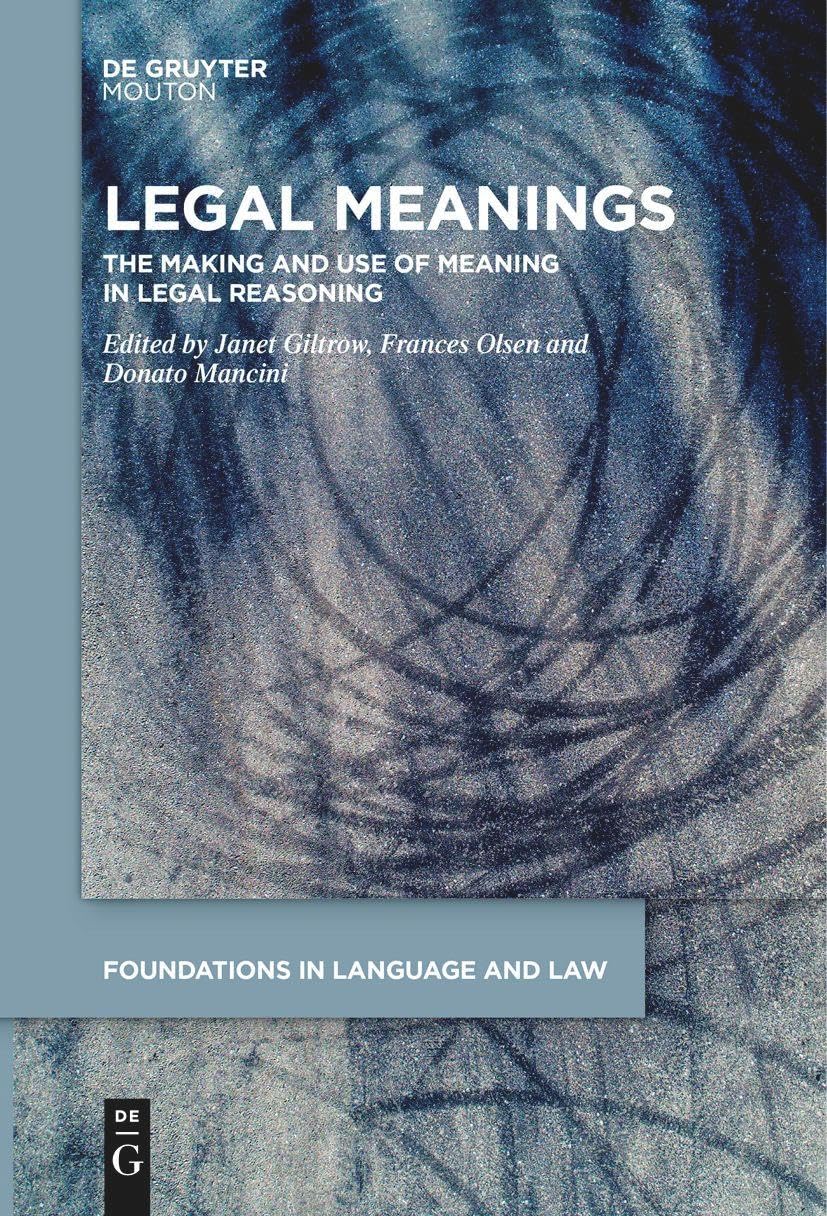Amazon | Legal Meanings: The Making and Use of Meaning in Legal ...