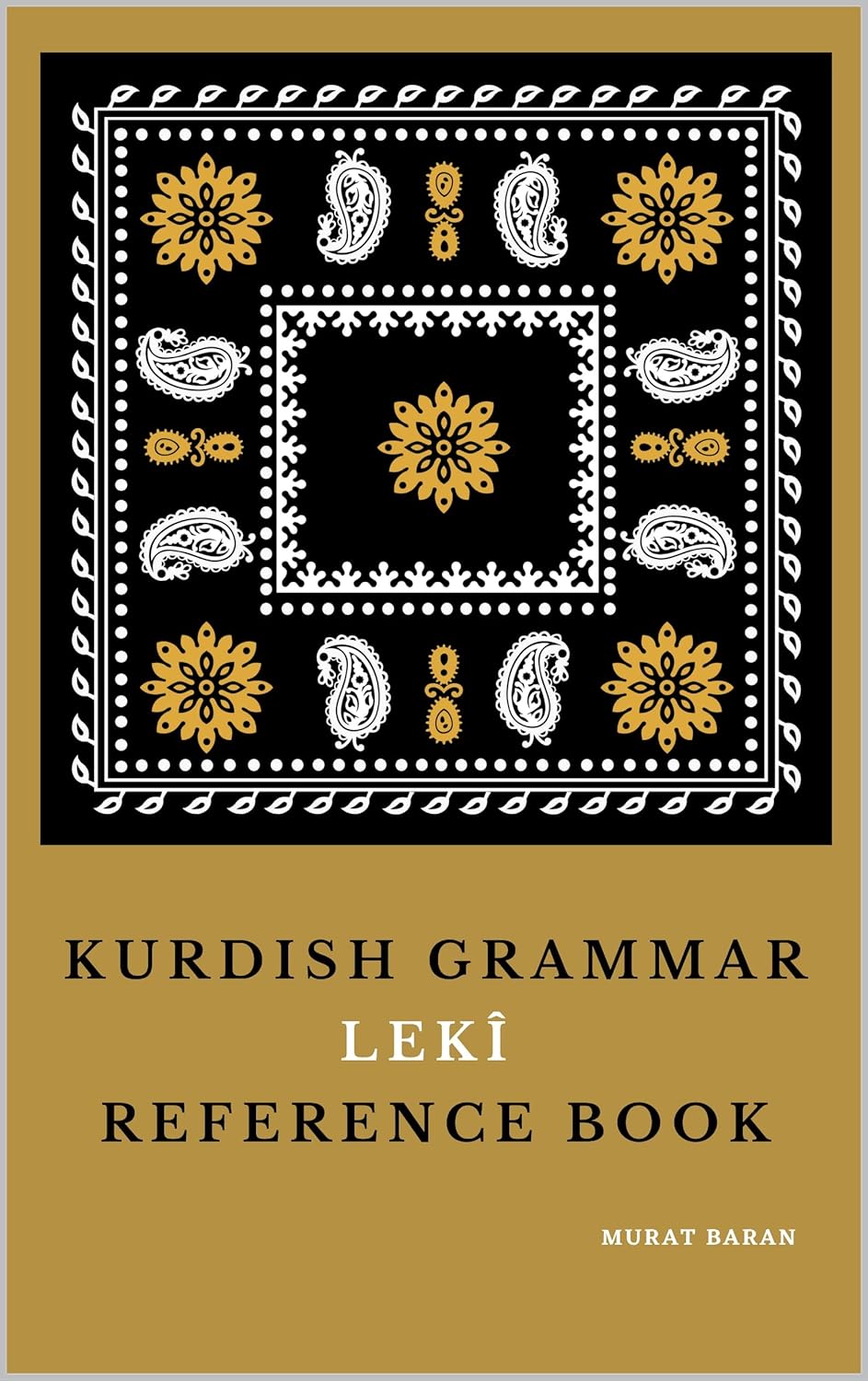 Amazon.com: Kurdish Grammar: LEKÎ Laki Reference Book eBook : Baran ...