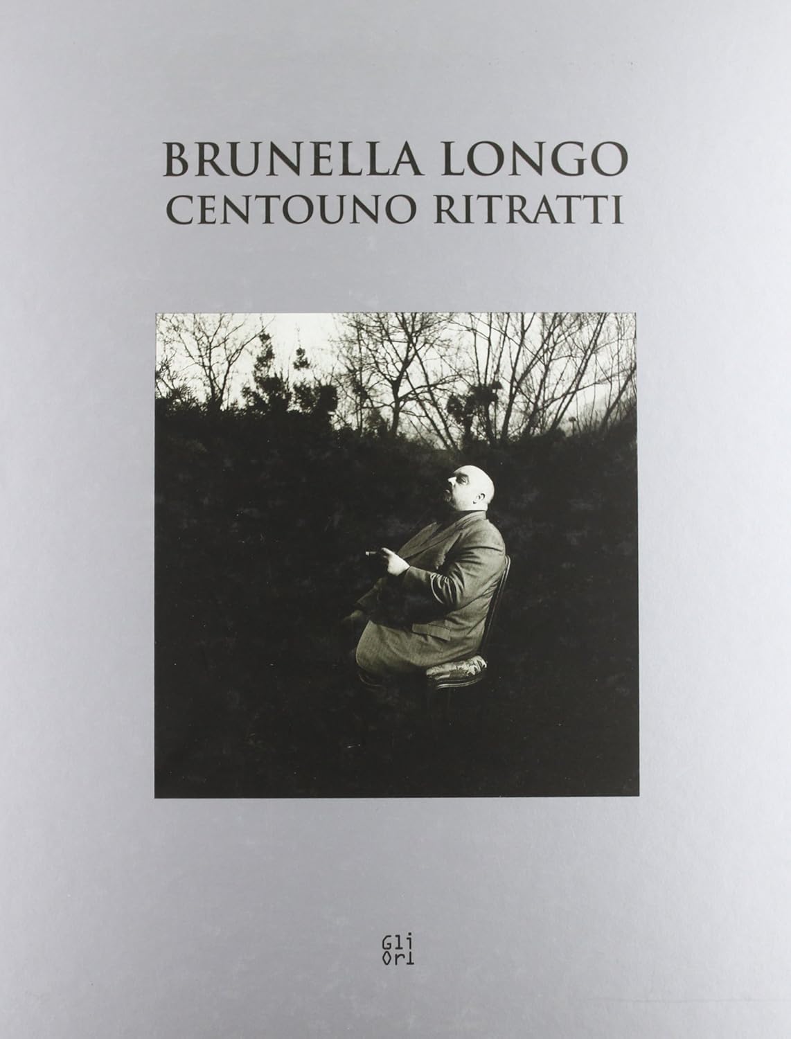 Brunella Longo. Centouno ritratti. Ediz. italiana e inglese : Corà ...