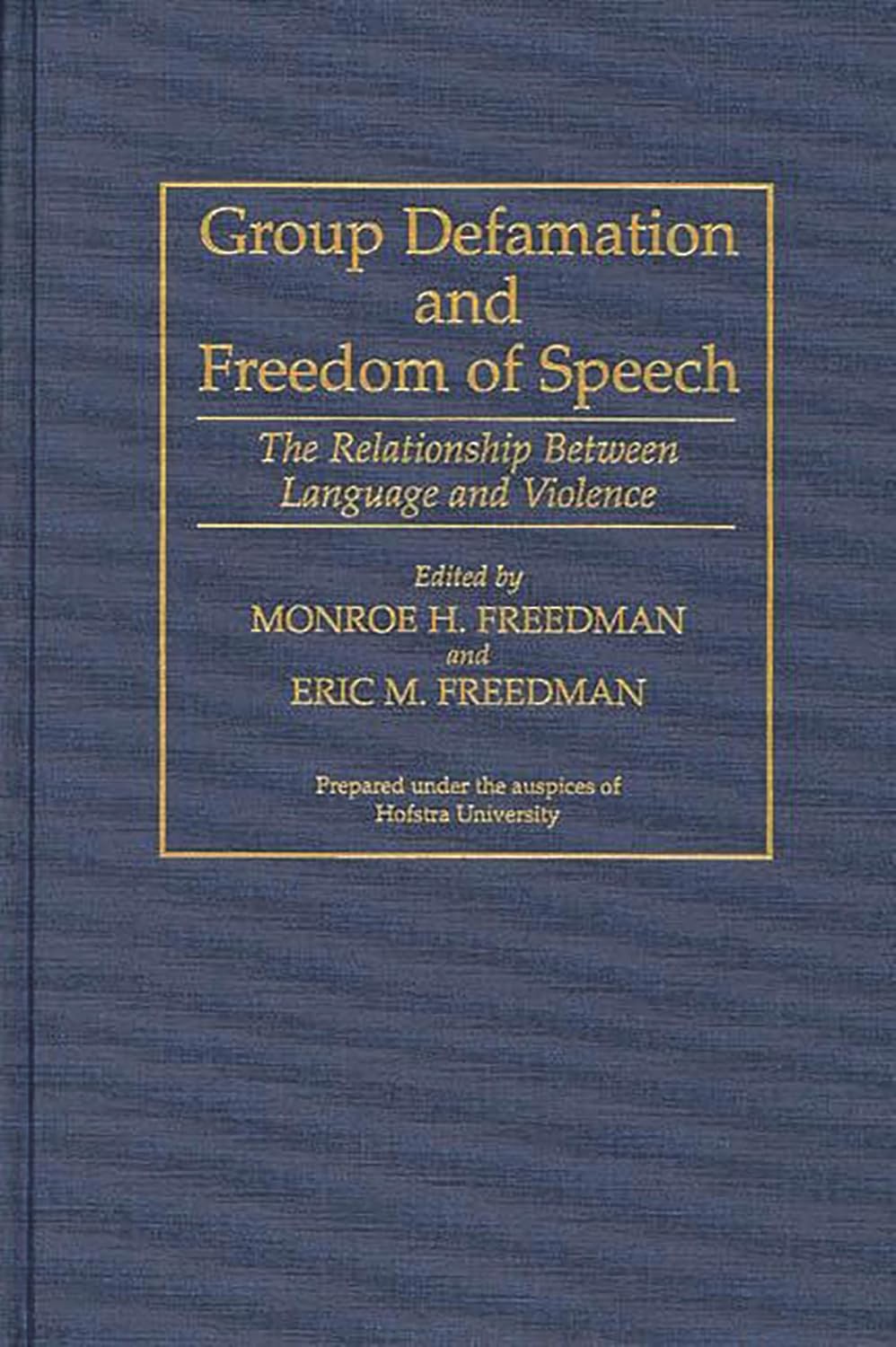 Group Defamation and Freedom of Speech: The Relationship Between ...