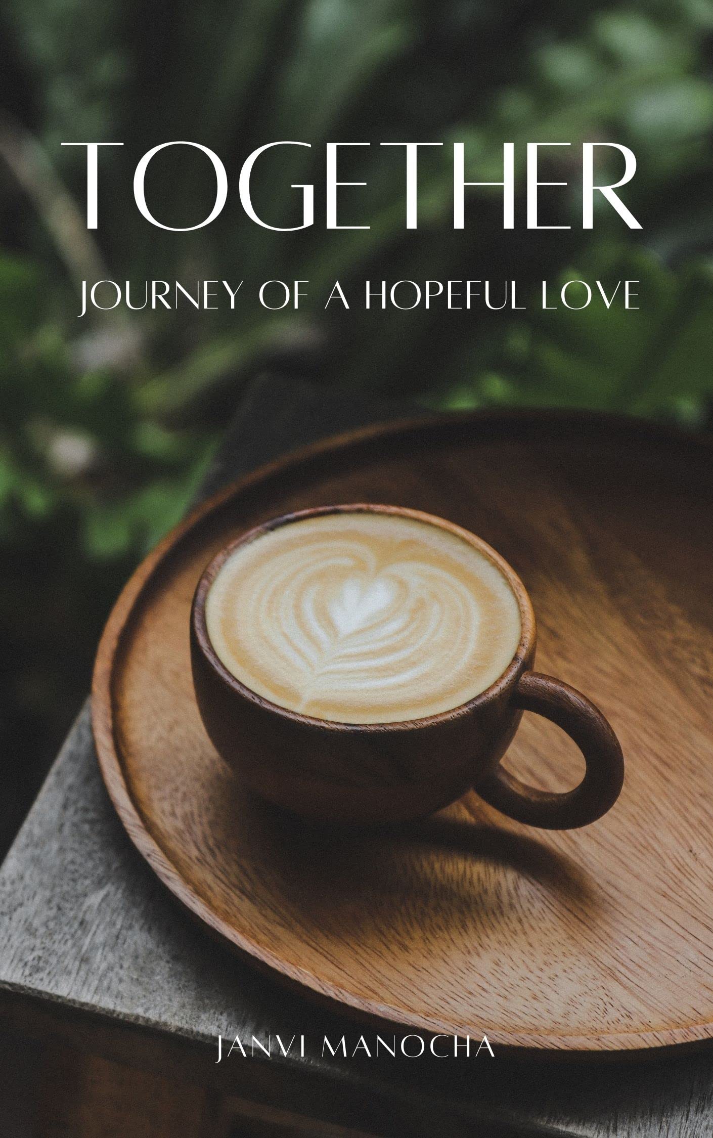Buy Together: Journey of a hopeful love Book Online at Low Prices in ...