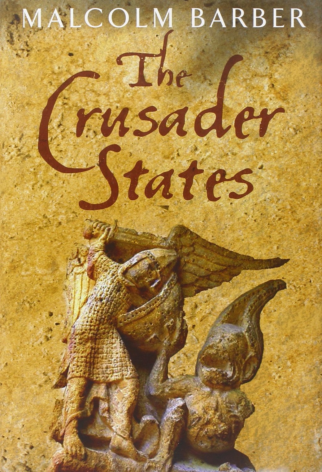 The Crusader States: Barber, Malcolm: 9780300113129: Amazon.com: Books