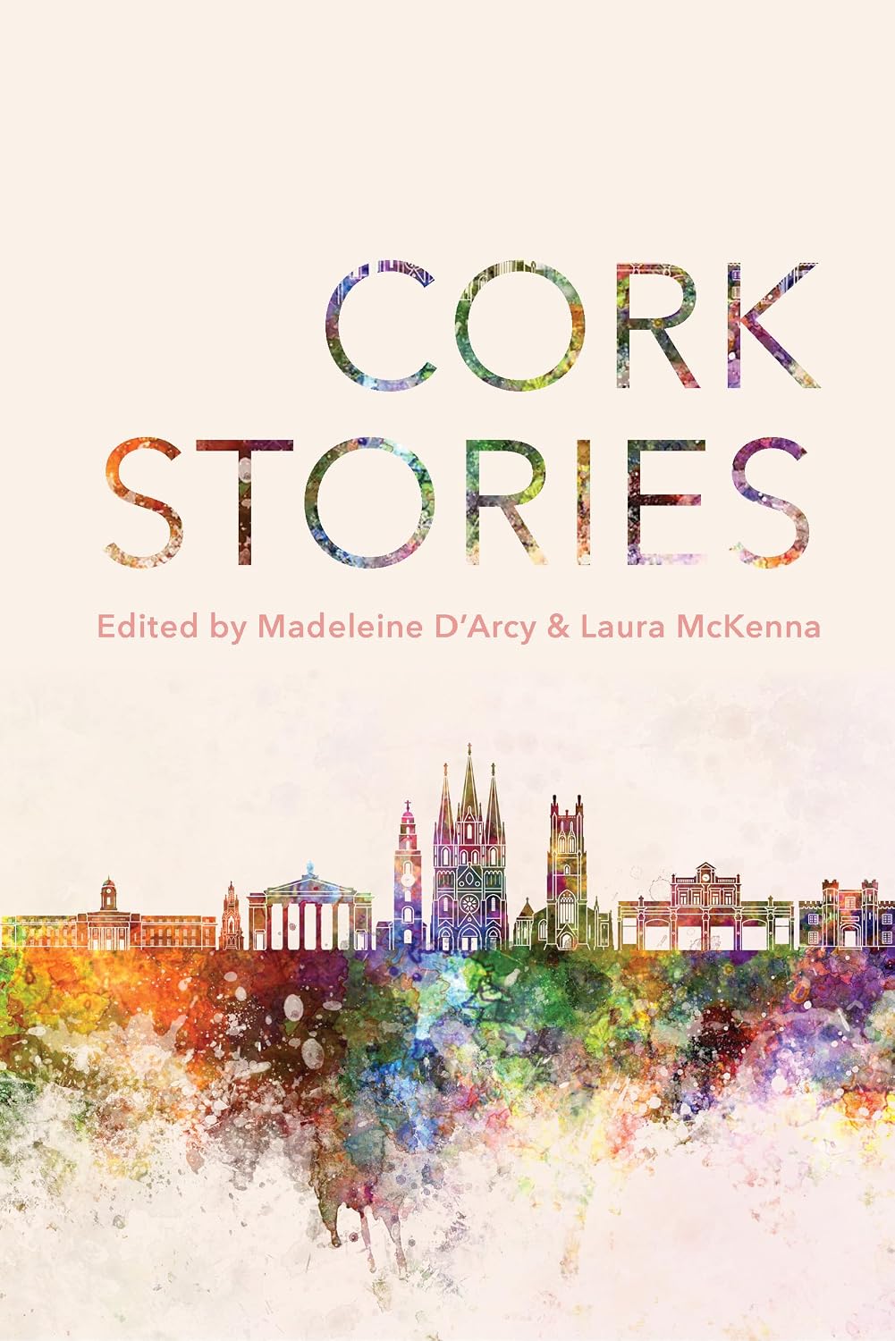 Cork Stories: Madeleine D'Arcy, Laura McKenna: 9781907682995: Amazon ...