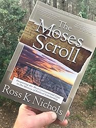 The Moses Scroll: Nichols, Ross K., Wright, Daniel M., Tabor, Dr. James ...