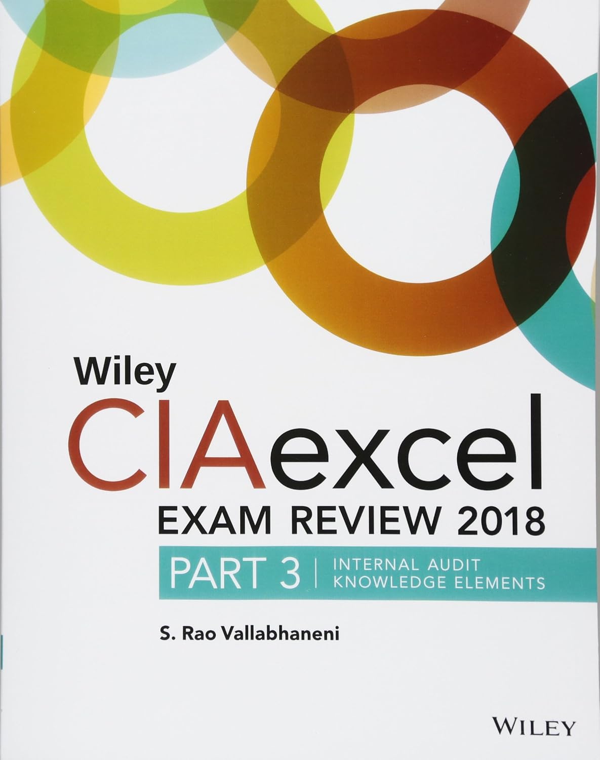 Wiley CIAexcel Exam Review 2018, Part 3: Internal Audit Knowledge ...