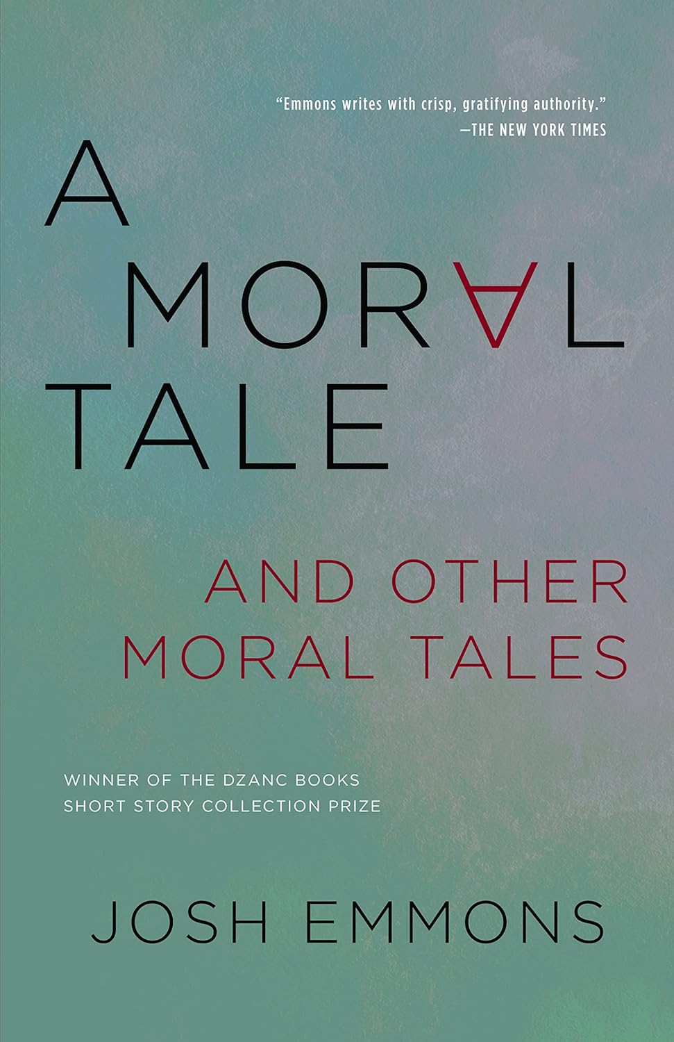 Moral Tale and Other Moral Tales, A - Kindle edition by Emmons, Josh ...