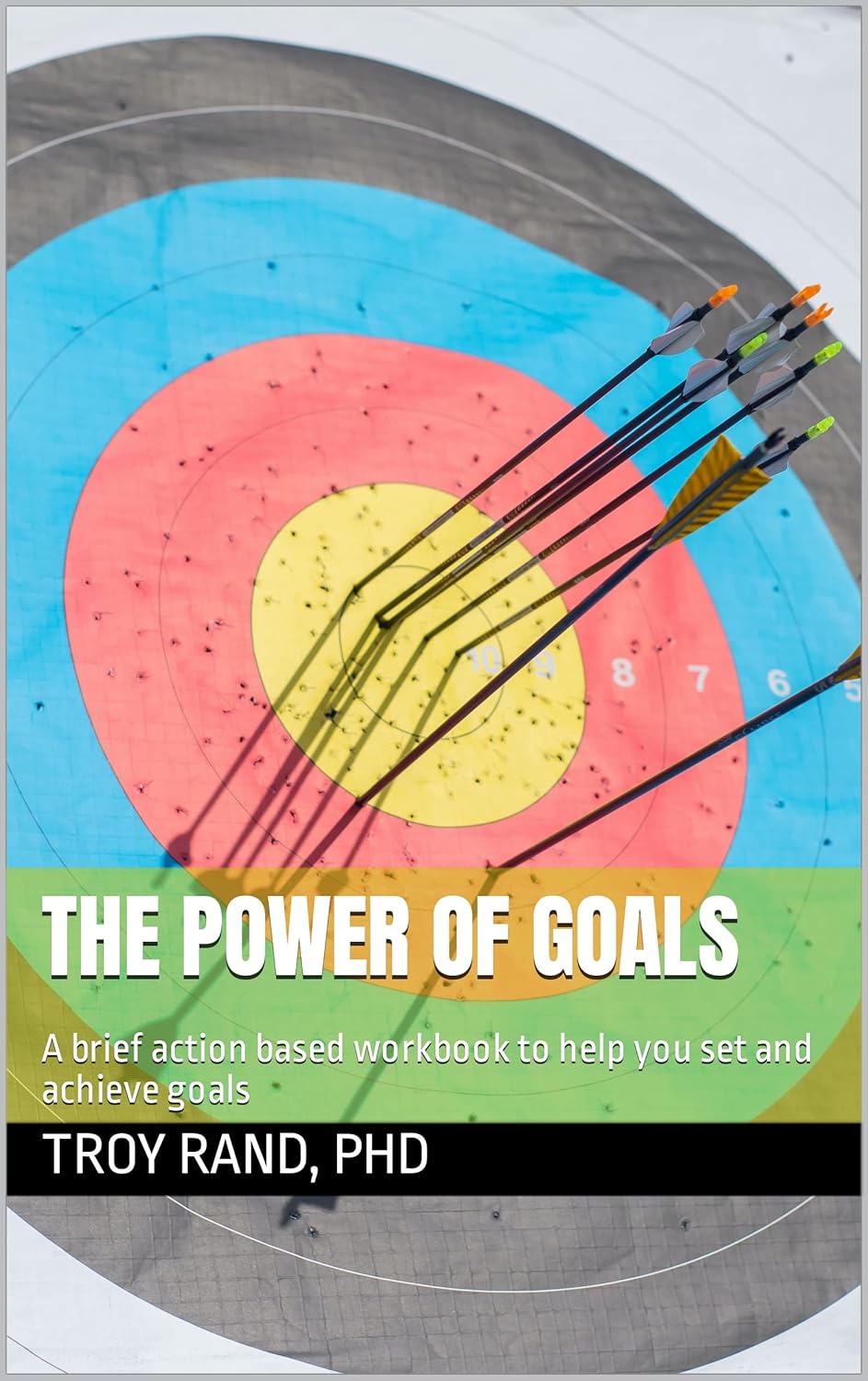 Amazon.com: The Power of Goals: A brief action based workbook to help ...