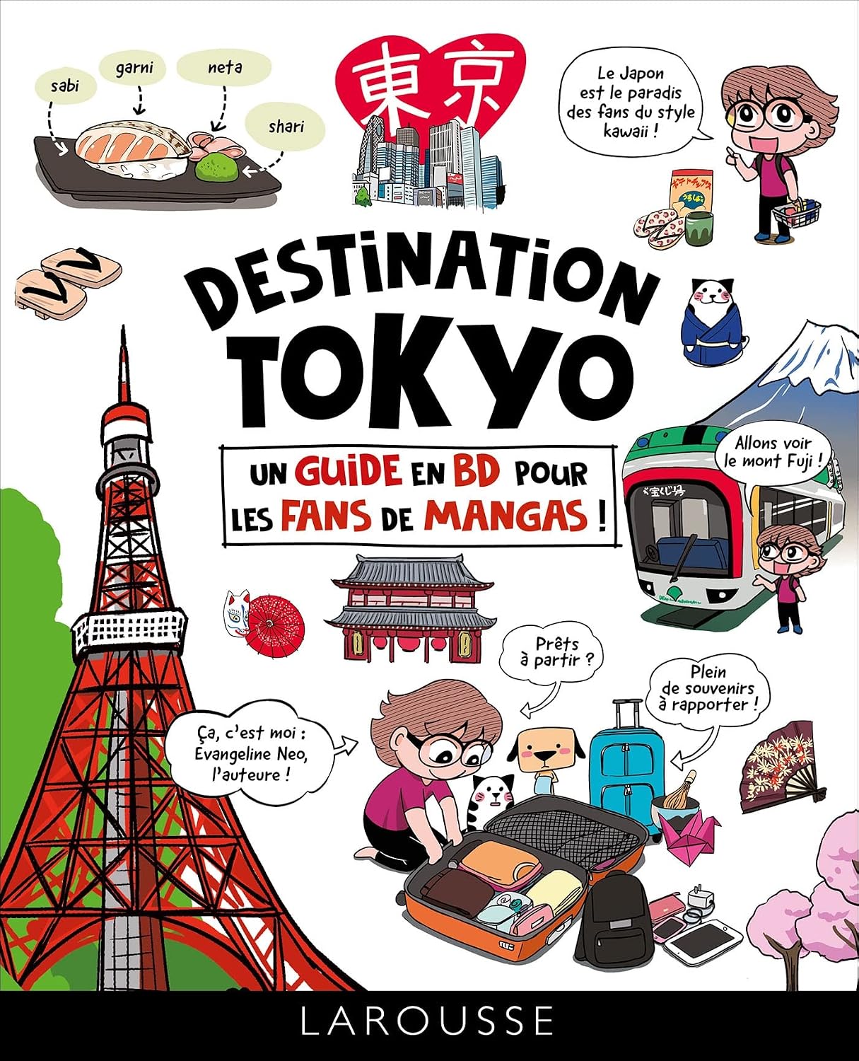Destination Tokyo : un guide en BD pour les fans de mangas ! : Neo ...