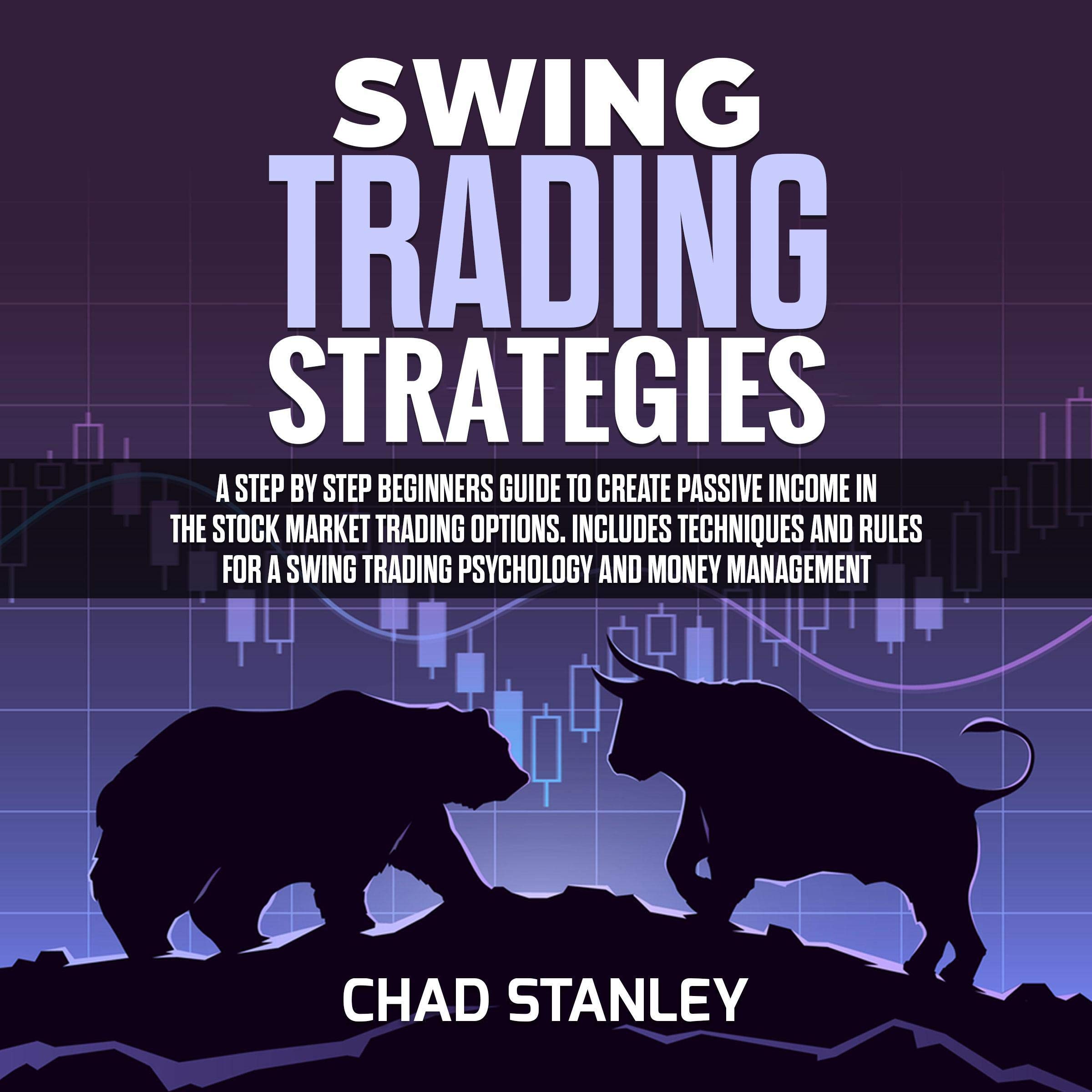 Buy Swing Trading Strategies: A Step by Step Beginners Guide to Create ...