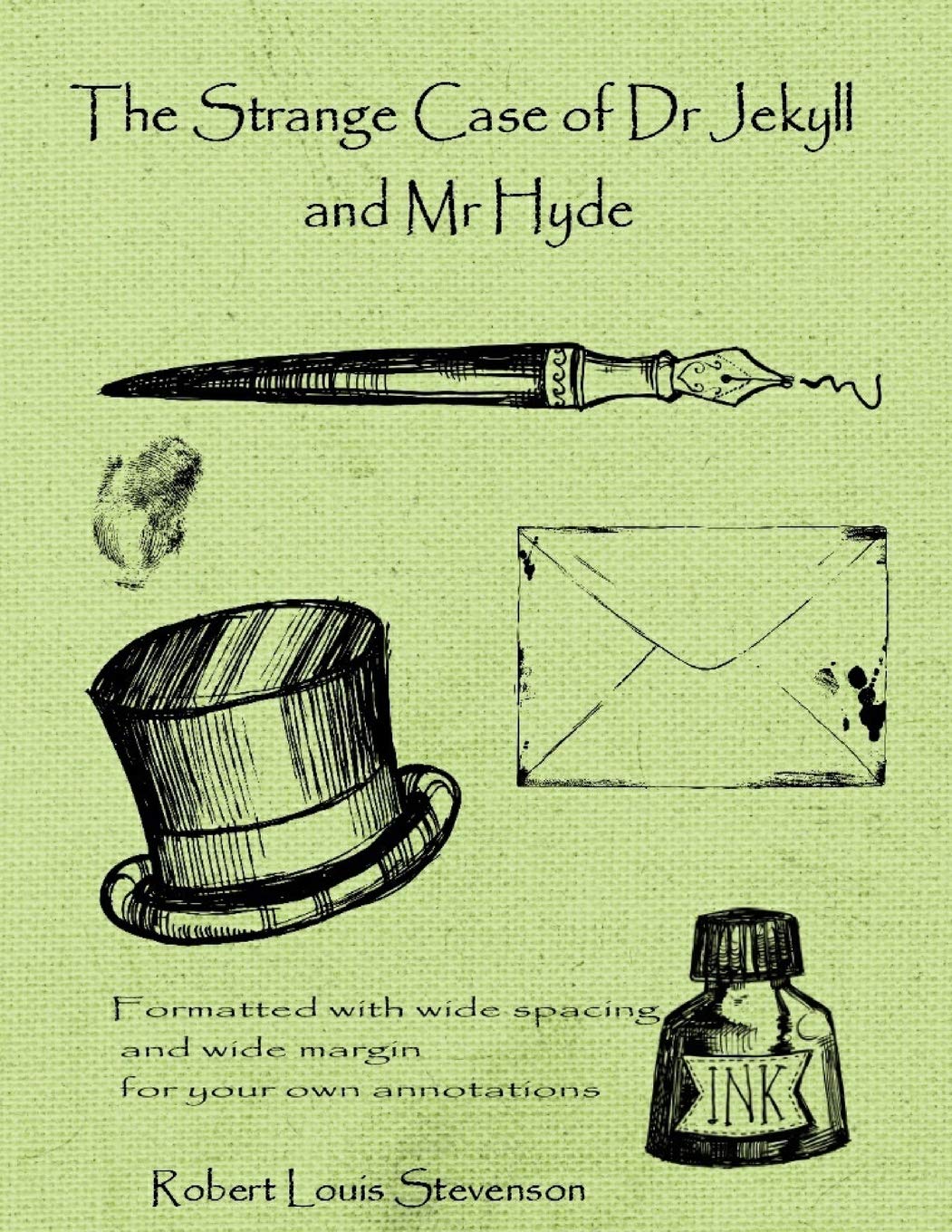 The Strange Case of Dr Jekyll and Mr Hyde: Formatted with wide spacing ...
