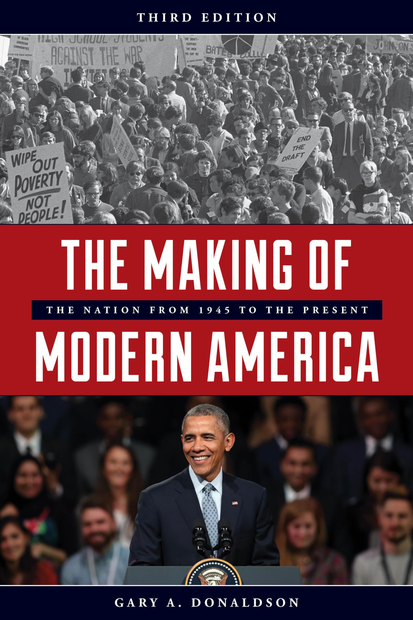 The Making of Modern America: The Nation from 1945 to the Present ...