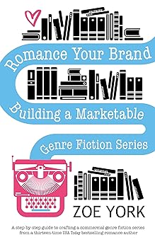 Romance Your Brand: Building a Marketable Genre Fiction Series ...