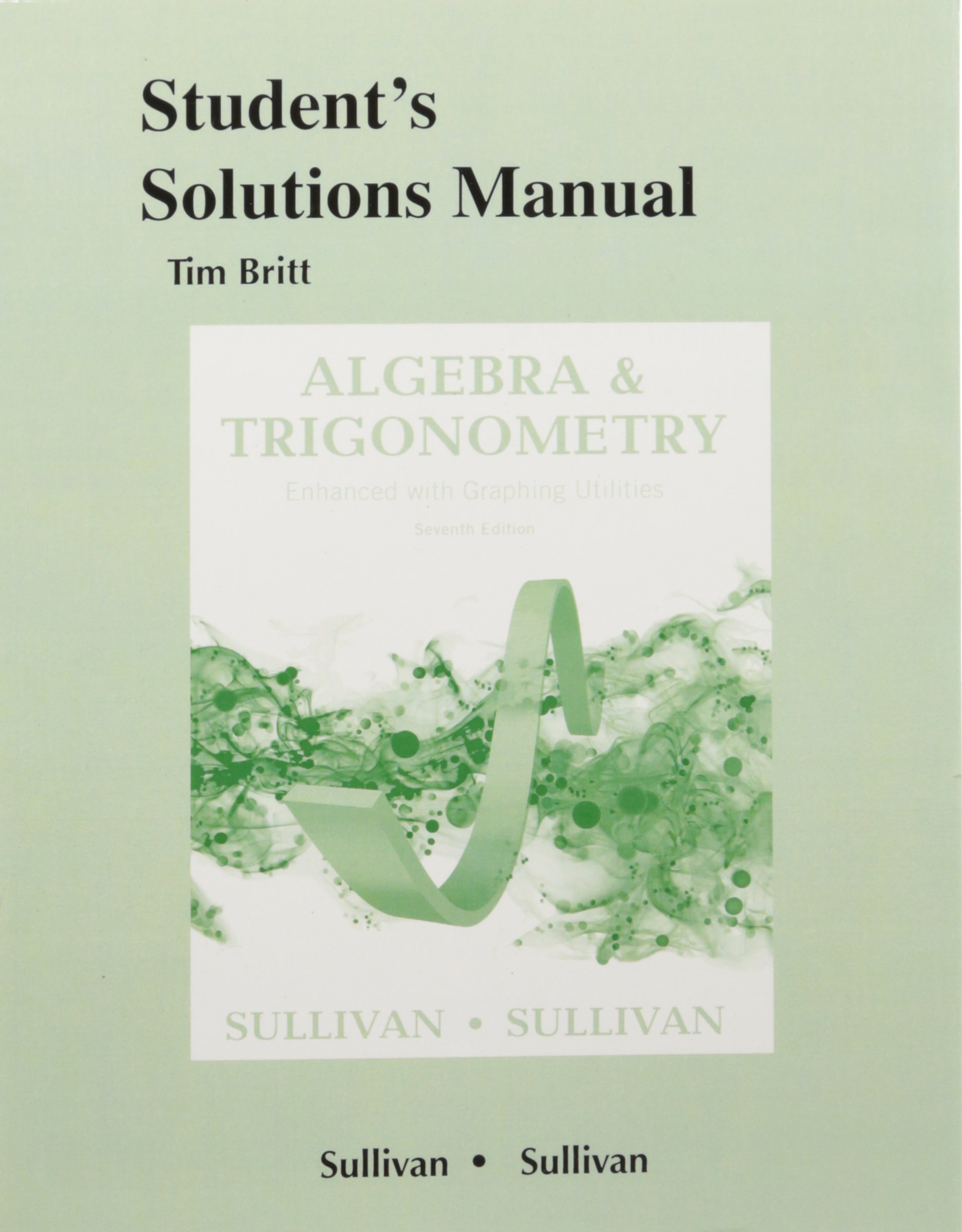Student Solutions Manual for Algebra and Trigonometry Enhanced with ...