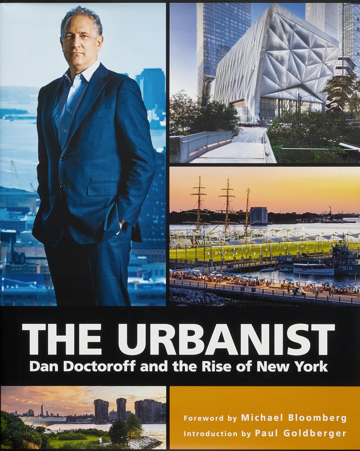 The Urbanist: Dan Doctoroff and the Rise of New York: Hollander, Sophia ...