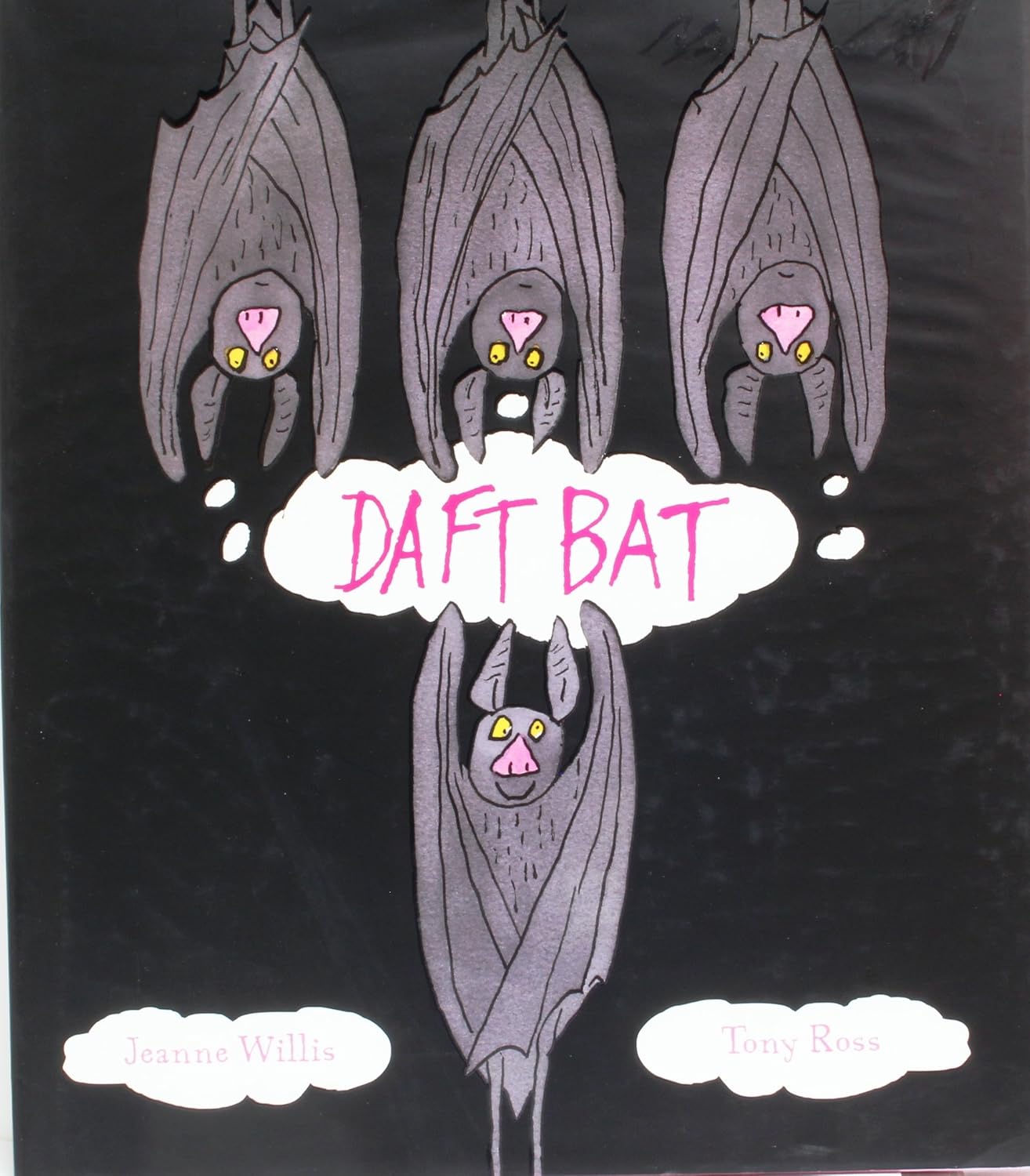 Daft Bat: Amazon.co.uk: Willis, Jeanne, Ross, Tony: 9781402763465: Books