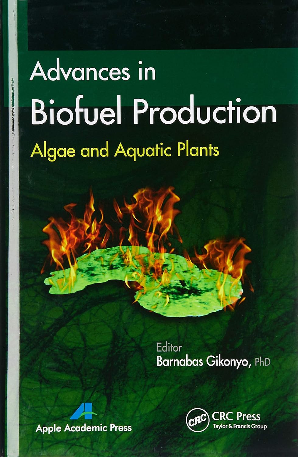 Advances in Biofuel Production: Algae and Aquatic Plants: Gikonyo ...