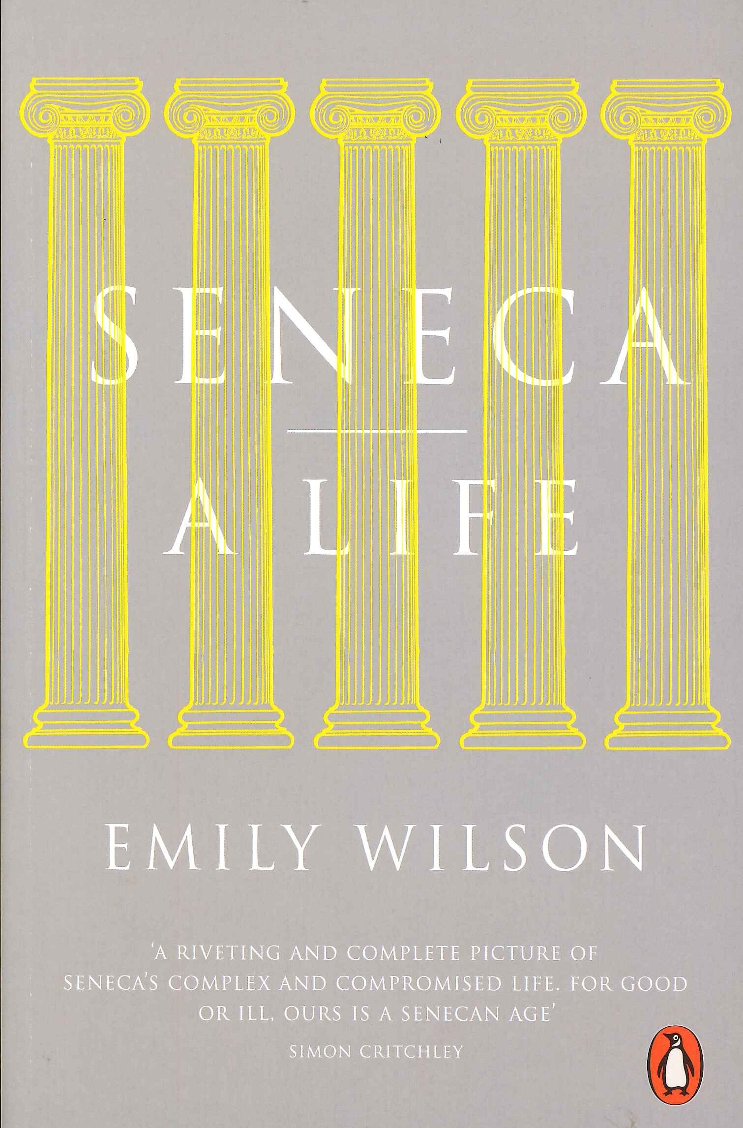 Amazon.com: Seneca: 9780718193508: Wilson, Emily: Books
