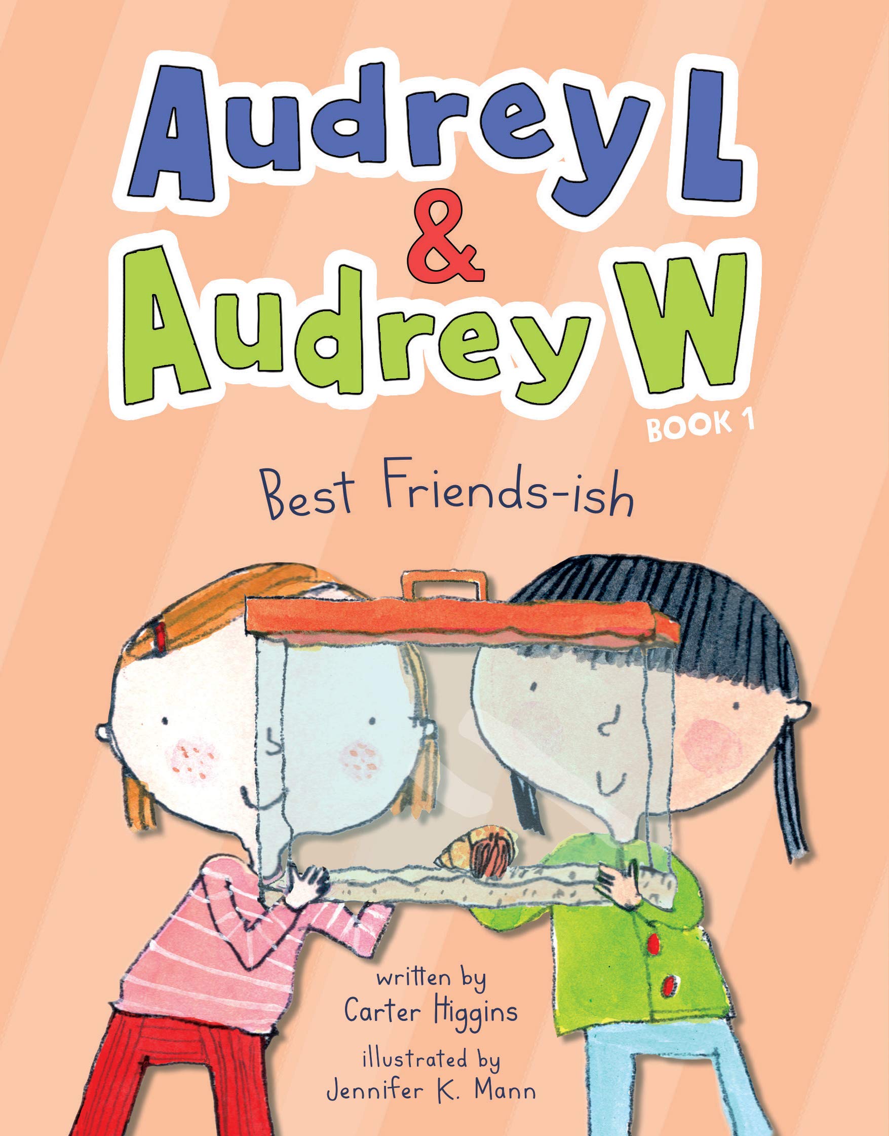 Audrey L and Audrey W: Best Friends-ish: Book 1 (Audrey L & Audrey W, 1 ...