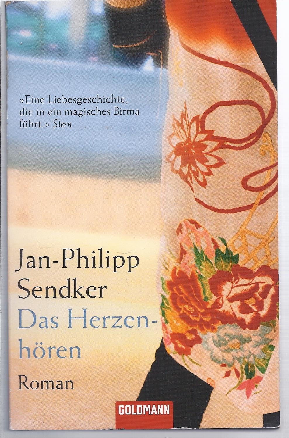 Das Herzenhören : Sendker, Jan-Philipp: Amazon.de: Bücher
