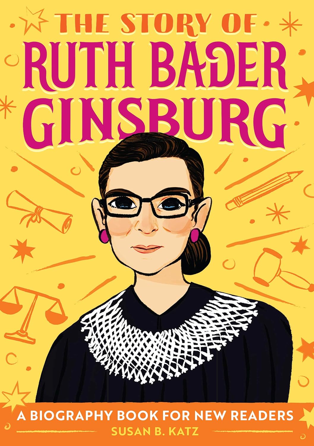 The Story of Ruth Bader Ginsburg: A... by Katz, Susan B.