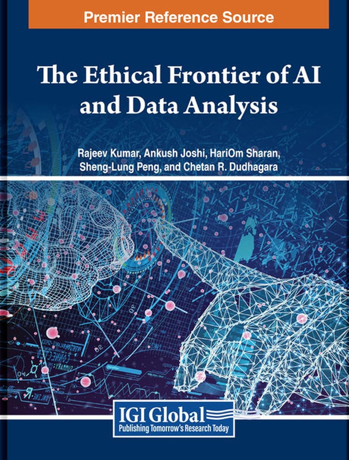 The Ethical Frontier of AI and Data Analysis: Kumar, Rajeev, Joshi, Ankush, Sharan, Hari Om ...