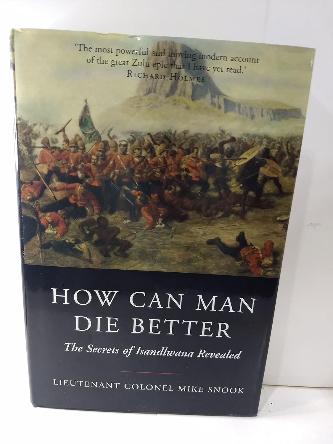 Amazon.com: How Can Man Die Better?: The Secrets Of Isandlwana Revealed ...