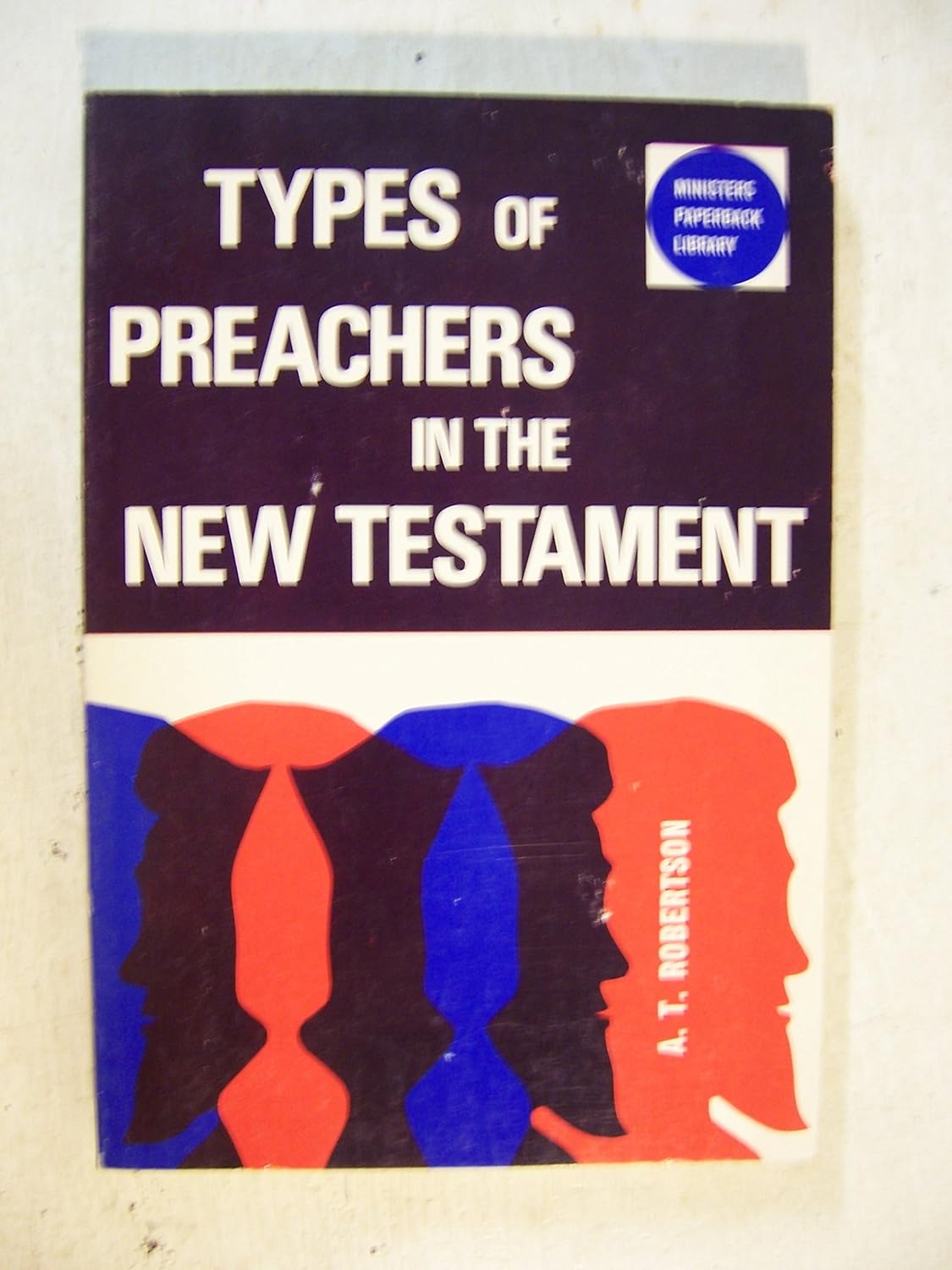 Amazon.co.jp: Types of Preachers in the New Testament : 本