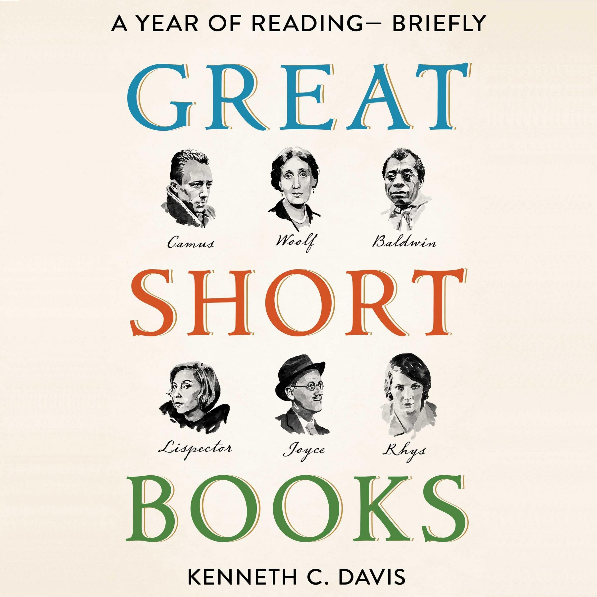 Great Short Books: A Year of Reading-Briefly: Davis, Kenneth C, Nixon ...