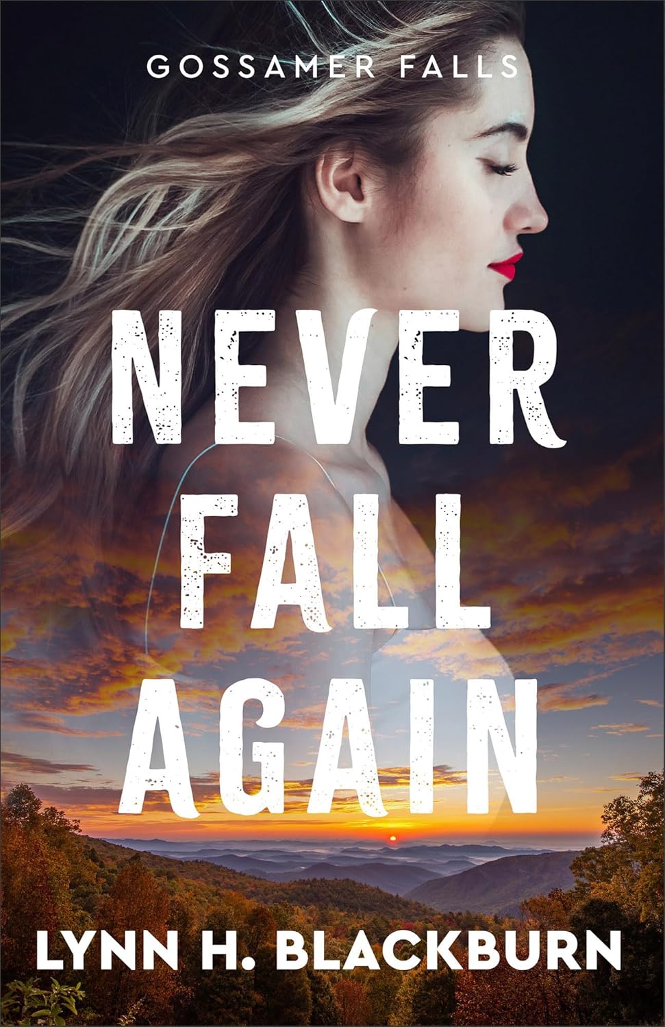 Never Fall Again (Gossamer Falls Book #1) eBook : Blackburn, Lynn H ...