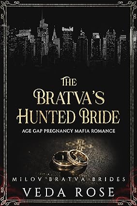 Amazon.com: The Bratva’s Hunted Bride: Age Gap Pregnancy Mafia Romance (Milov Bratva Brides Book ...