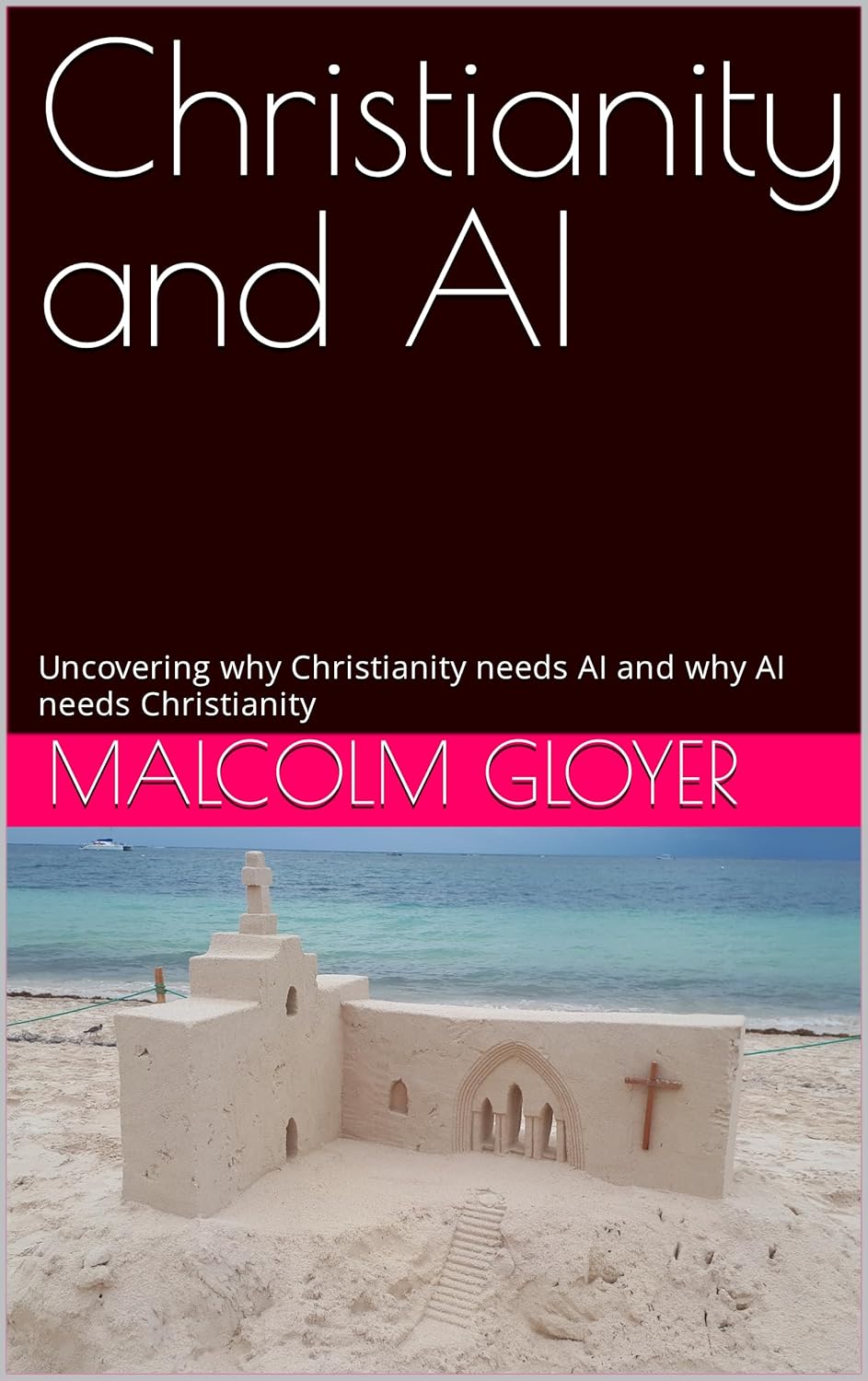 Amazon.com: Christianity and AI: Uncovering why Christianity needs AI ...