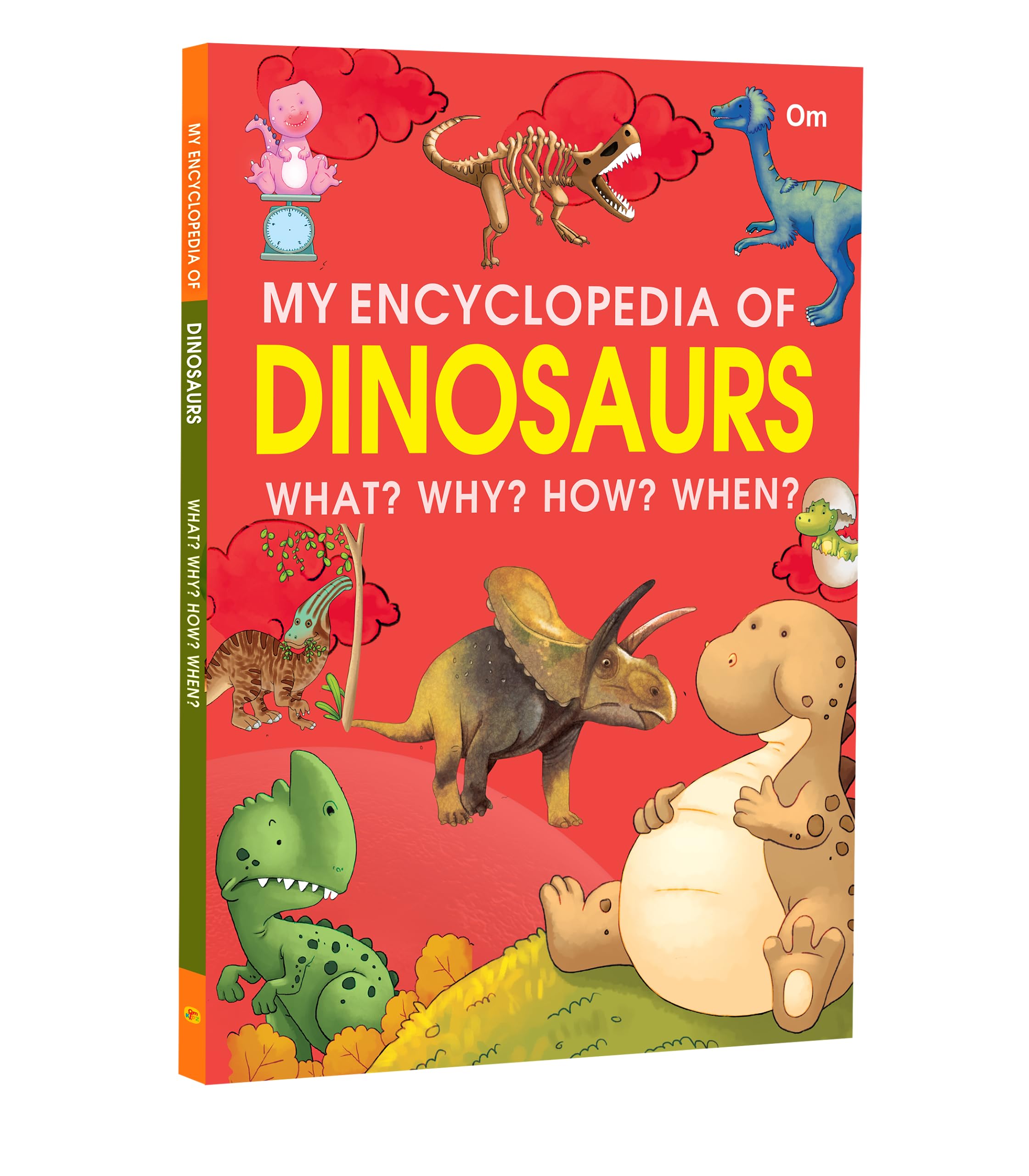 Encyclopedia: My Encyclopedia of Dinosaurs - What? Why? How? When ...