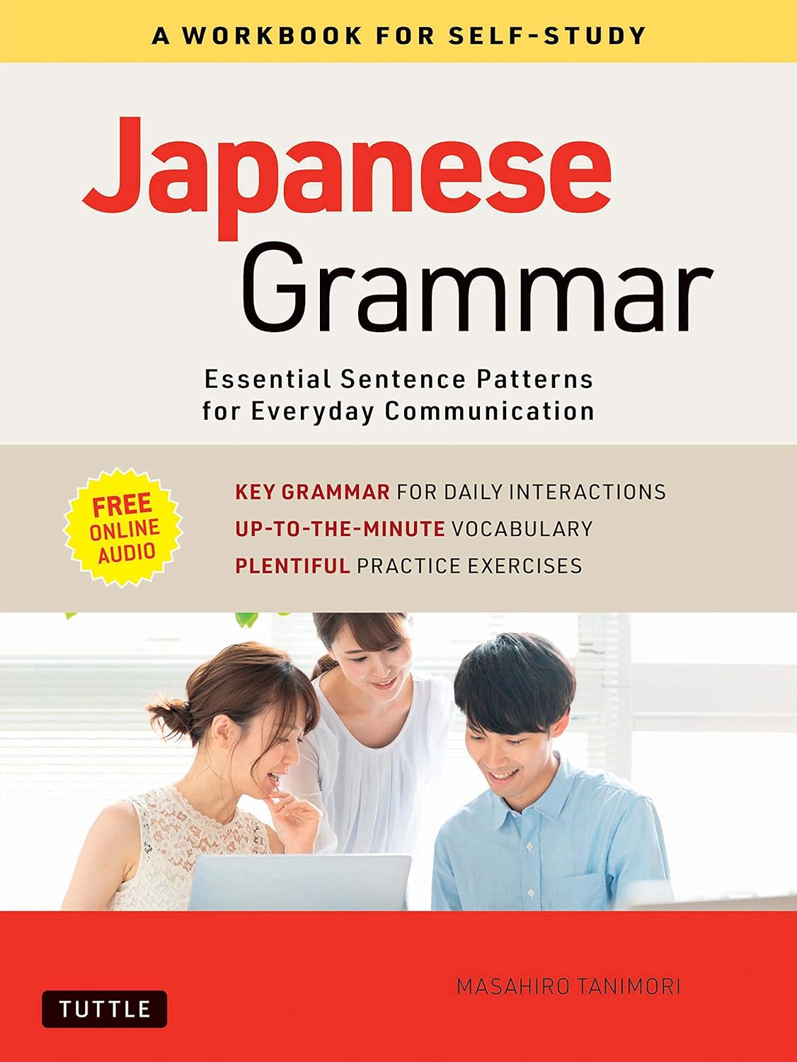 Japanese Grammar: A Workbook for Self-Study: 12 Essential Sentence ...