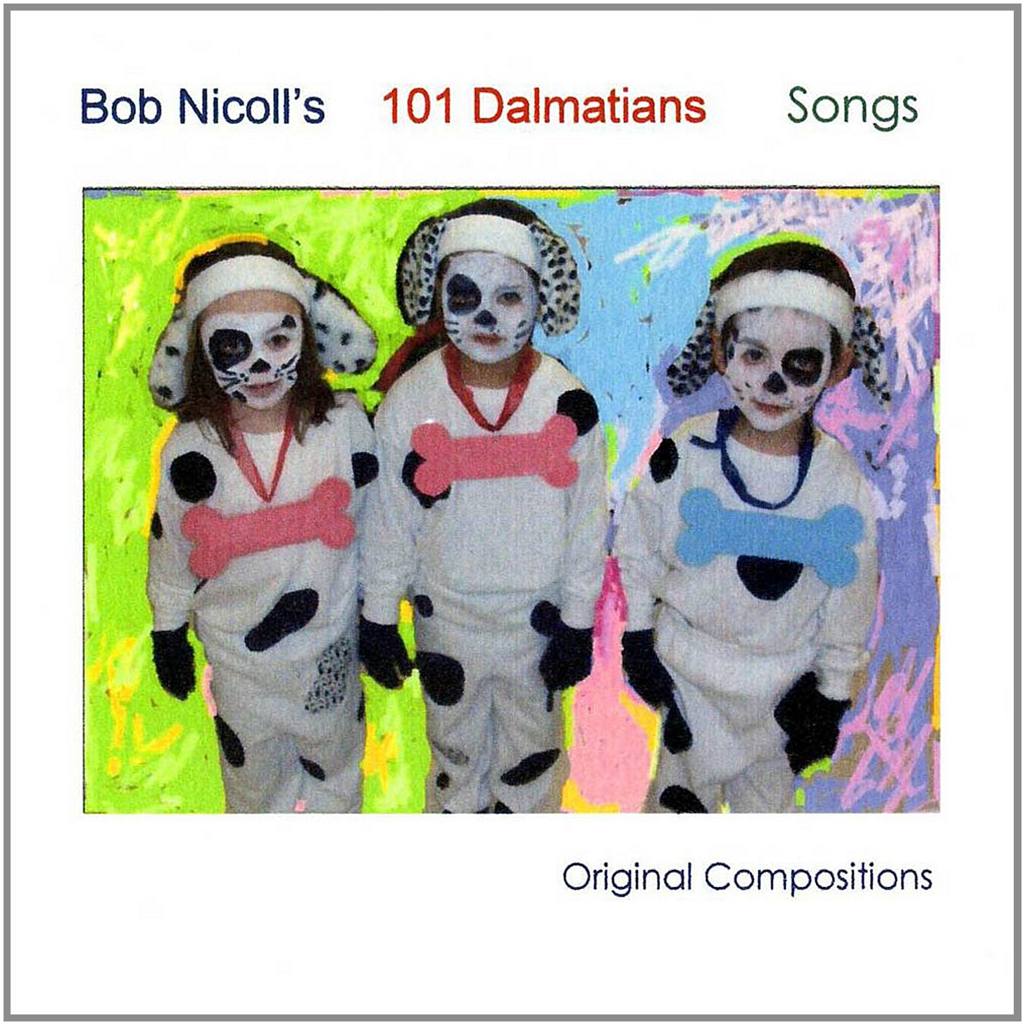 Bob Nicoll - 101 Dalmatians Songs - Amazon.com Music