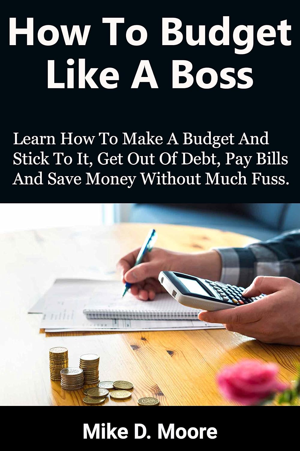 Amazon.com: How to Budget Like a Boss: How to Make a Budget and Stick ...